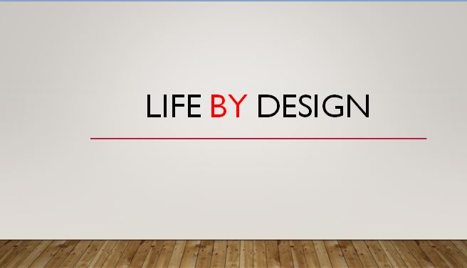 Life by Design – Lifting Veils